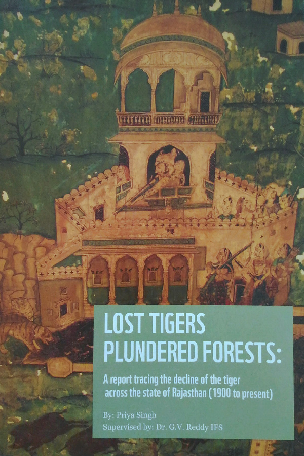 Lost Tigers, Plundered Forests: Tracing the Decline of the Tiger in ...